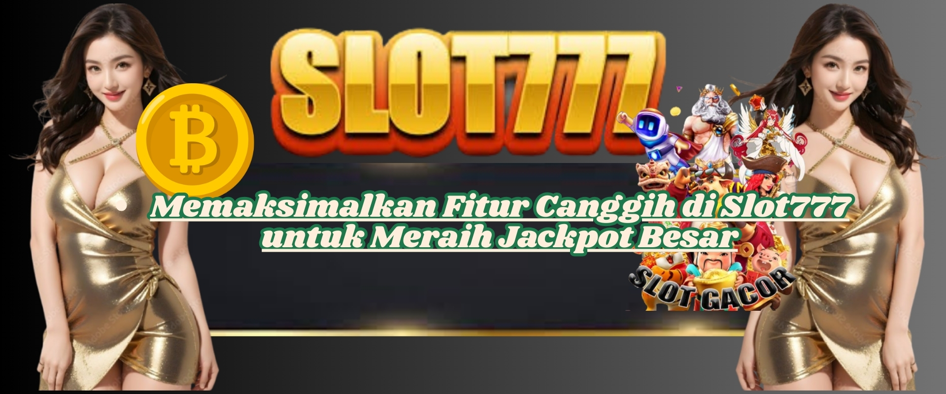 Memaksimalkan Fitur Canggih di Slot777 untuk Meraih Jackpot Besar